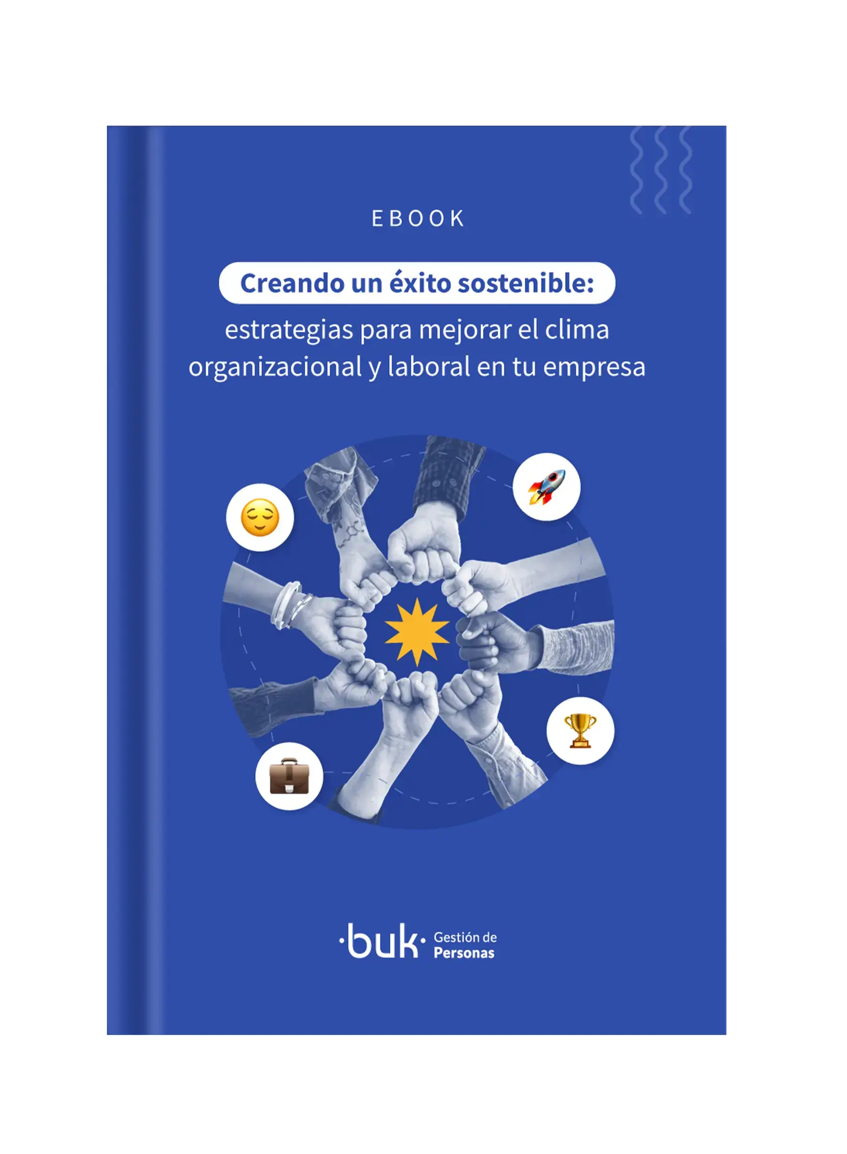 Creando un éxito sostenible: estrategias para mejorar el clima organizacional y laboral en tu ...